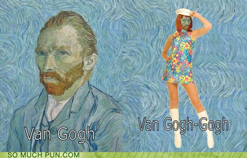 Puns - Vincent van Gogh - Funny Puns - Pun Pictures - Cheezburger