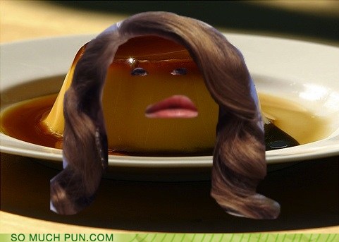 Puns - flan - Funny Puns - Pun Pictures - Cheezburger