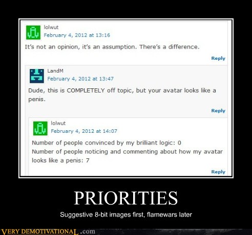 PRIORITIES - Very Demotivational - Demotivational Posters | Very ...