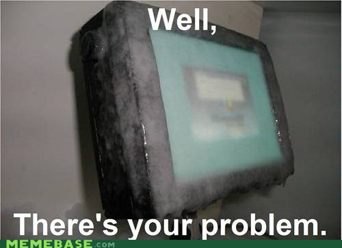 It Seems Frozen; Have You Tried Restarting? - Memebase - Funny Memes