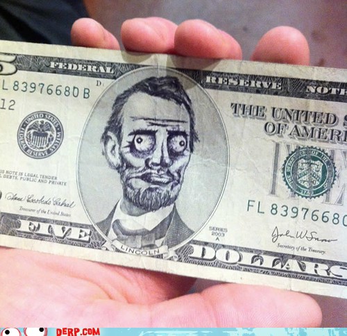 Derp - money - Derp Face Derps - hurr durr derp face - derp - Cheezburger