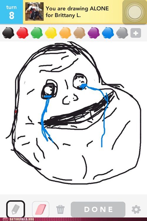 Forever Drawing Alone - Dating Fails - dating memes, dating fails, fail ...
