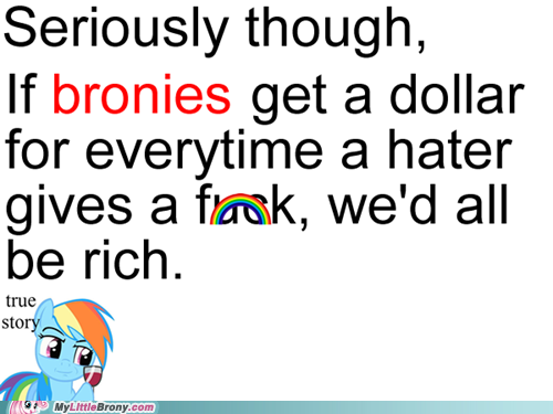 True Story, Bronies - My Little Brony - my little pony, friendship is ...