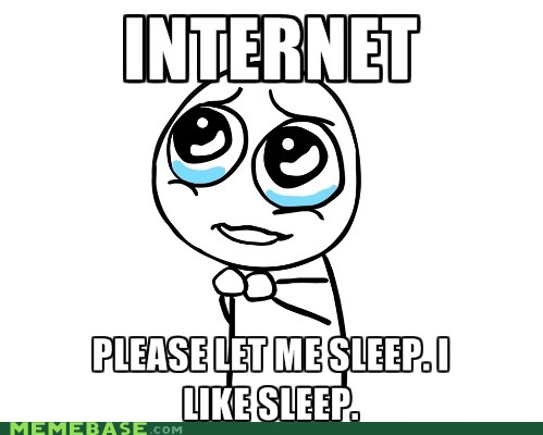 PLEASE JUST ONCE - Memebase - Funny Memes