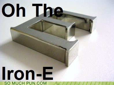 Puns - iron - Funny Puns - Pun Pictures - Cheezburger