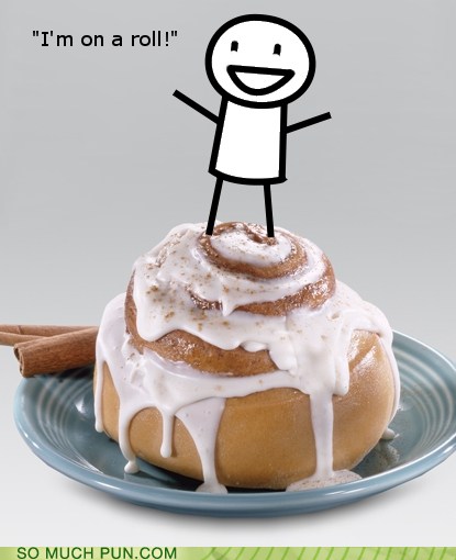 Puns - cinnamon roll - Funny Puns - Pun Pictures - Cheezburger