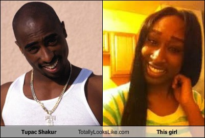 Tupac Shakur Totally Looks Like This Girl - Totally Looks Like