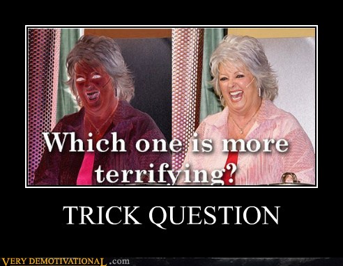 TRICK QUESTION - Very Demotivational - Demotivational Posters | Very ...