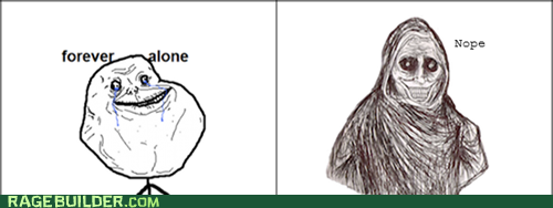 You'll Never Be Alone - Rage Comics - rage comics