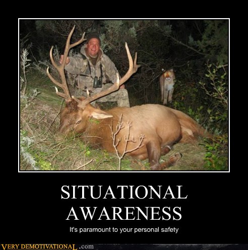 SITUATIONAL AWARENESS - Very Demotivational - Demotivational Posters ...