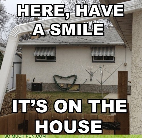 Puns - house - Funny Puns - Pun Pictures - Cheezburger