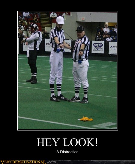 HEY LOOK! - Very Demotivational - Demotivational Posters | Very ...