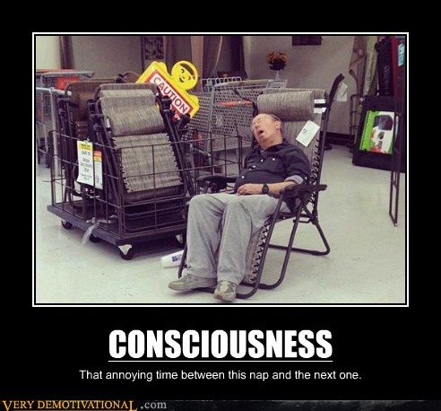 CONSCIOUSNESS - Very Demotivational - Demotivational Posters | Very ...
