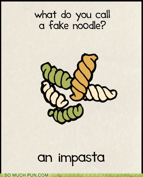 Puns - pasta - Funny Puns - Pun Pictures - Cheezburger