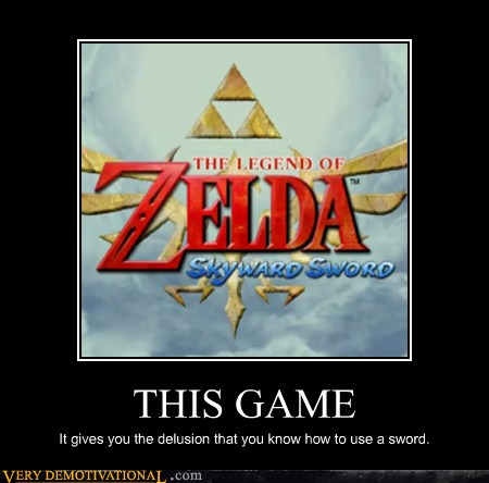 THIS GAME - Very Demotivational - Demotivational Posters | Very ...
