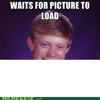 Maybe It Will Load Faster if You Delete System 32 - Memebase - Funny Memes