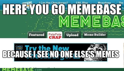 Here's an Idea! - Memebase - Funny Memes