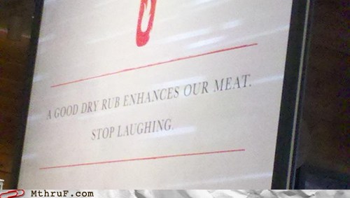 Slather It Up With Sauce Before Eating - Monday Thru Friday - job fails