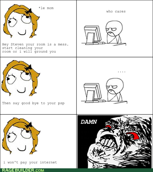 You Can Take My Games, but You Can Never Take My Internet - Rage Comics ...