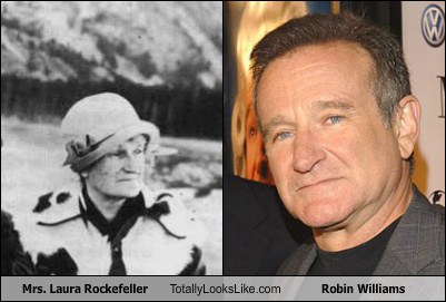 Mrs. Laura Rockefeller Totally Looks Like Robin Williams - Totally ...