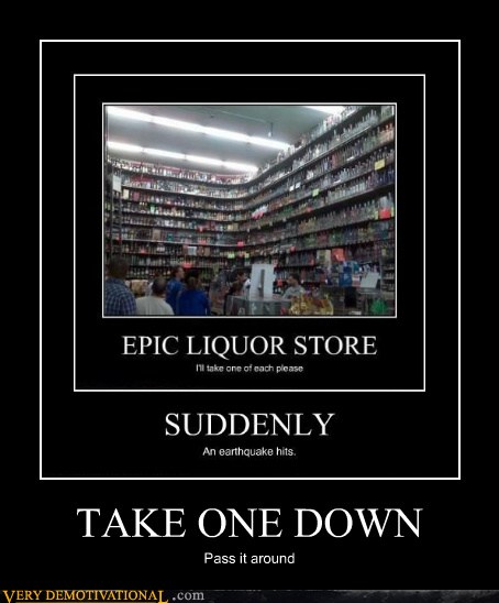 TAKE ONE DOWN - Very Demotivational - Demotivational Posters | Very ...
