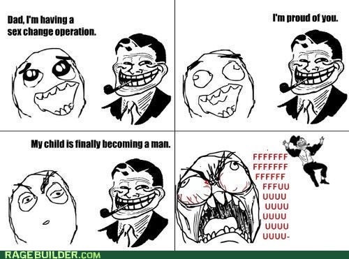 Rage Comics - troll dad - Page 6 - Rage Comics - rage comics - Cheezburger