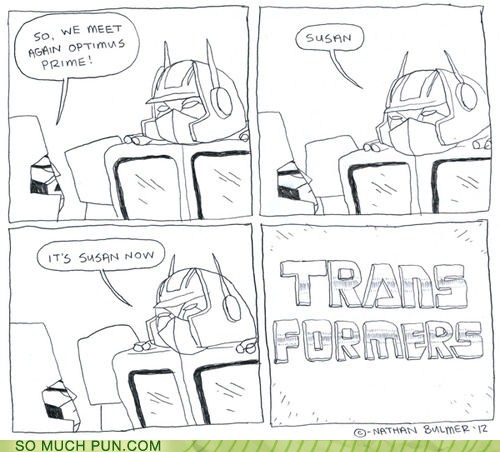 Puns - optimus prime - Funny Puns - Pun Pictures - Cheezburger