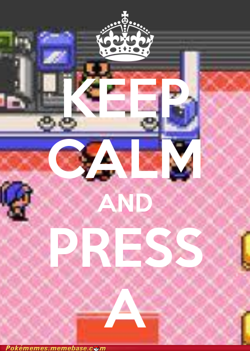 Actually, Start Pressing B - Pokémemes - Pokémon, Pokémon GO