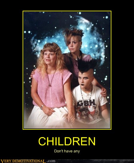 CHILDREN - Very Demotivational - Demotivational Posters | Very ...