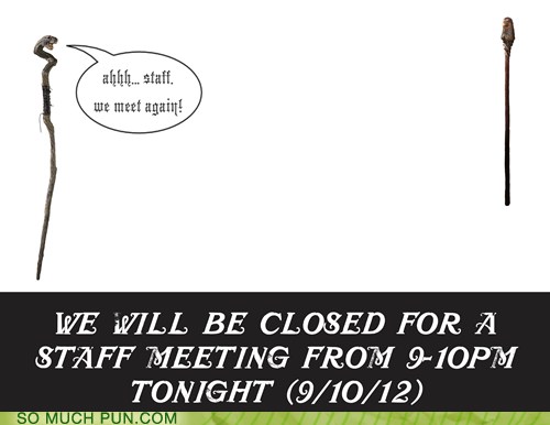 Puns - staff - Funny Puns - Pun Pictures - Cheezburger