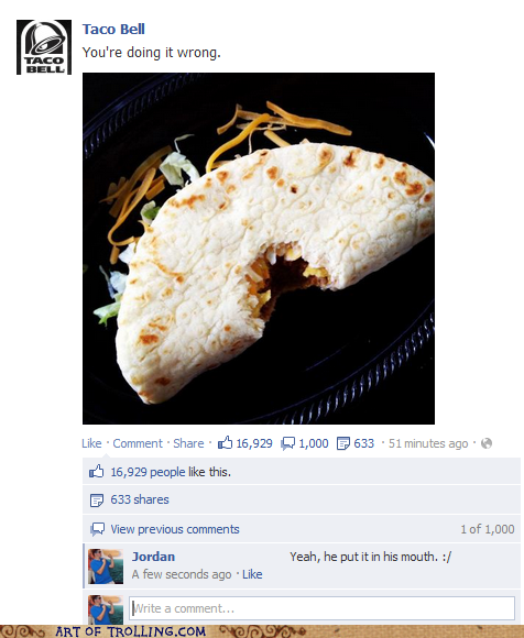 Unwrap Taco Bell. Place in Trash. - Art of Trolling - Troll | Trolling ...