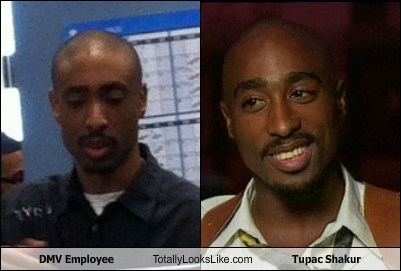 DMV Employee Totally Looks Like Tupac Shakur - Totally Looks Like