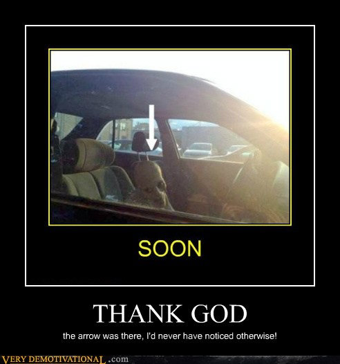 THANK GOD - Very Demotivational - Demotivational Posters | Very ...