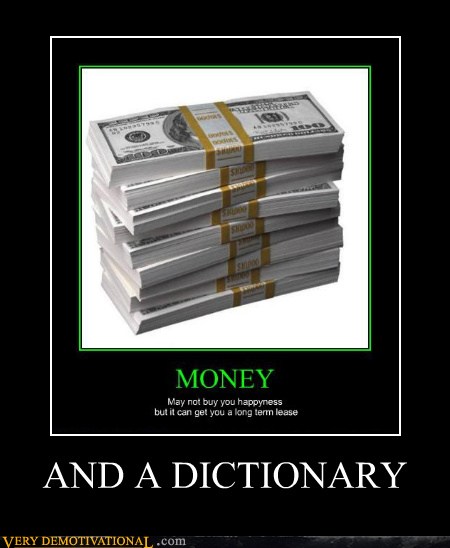 AND A DICTIONARY - Very Demotivational - Demotivational Posters | Very ...