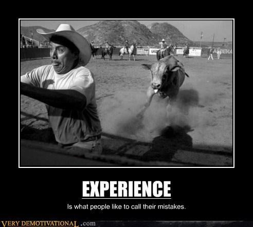 EXPERIENCE - Very Demotivational - Demotivational Posters | Very ...