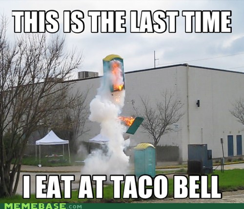 Memebase - taco bell - Page 7 - All Your Memes In Our Base - Funny ...