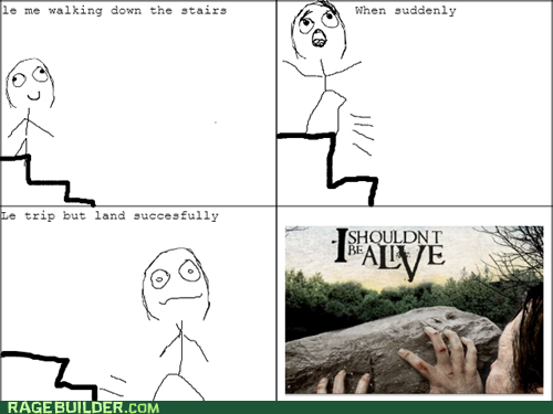 I Shouldn't Be Alive - Rage Comics - rage comics