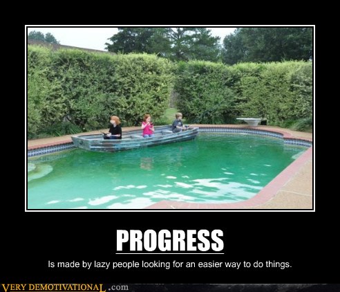 PROGRESS - Very Demotivational - Demotivational Posters | Very ...