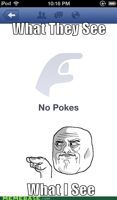 I'm Poking You - Memebase - Funny Memes