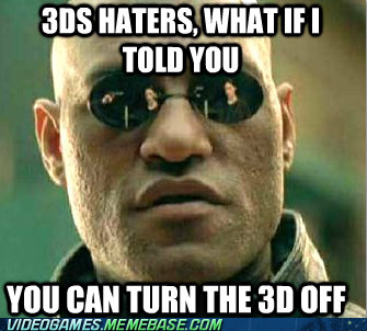 I Never Even Use the 3D - Video Games - video game memes, Pokémon GO