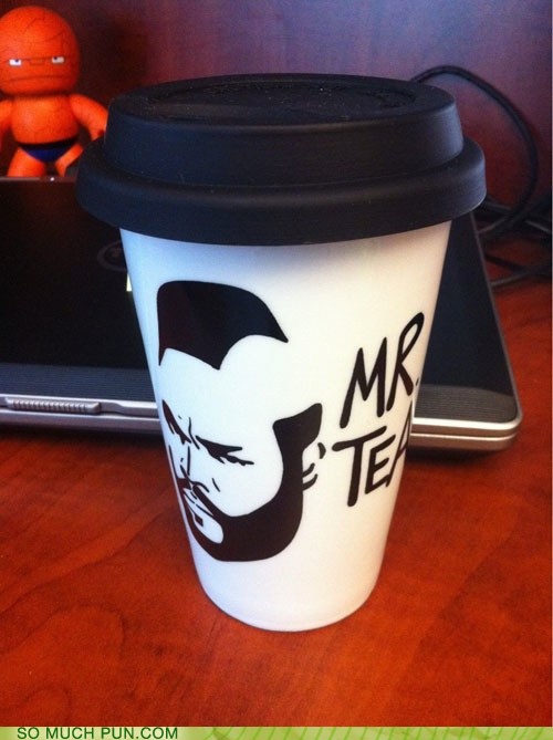 Puns - mr t - Funny Puns - Pun Pictures - Cheezburger