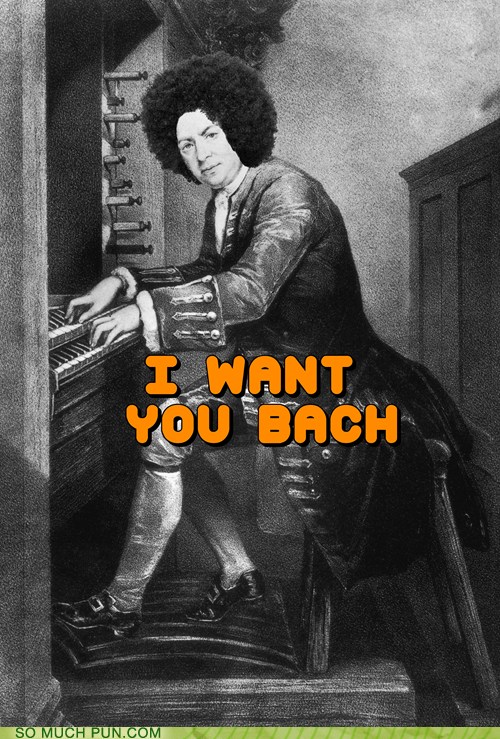 Puns - Bach - Funny Puns - Pun Pictures - Cheezburger