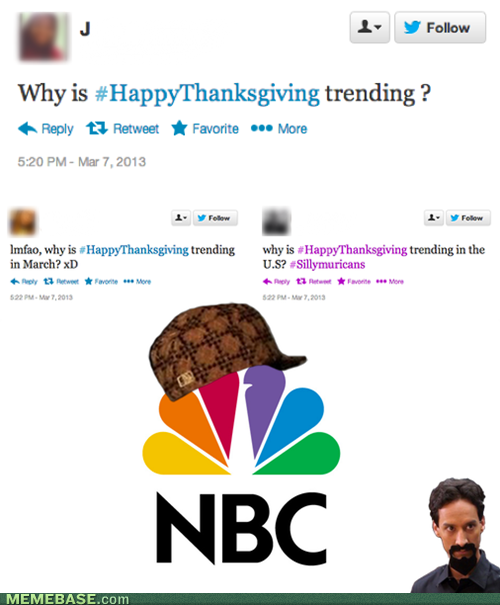 Scumbag NBC - Memebase - Funny Memes