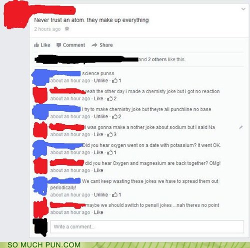 Puns - atoms - Funny Puns - Pun Pictures - Cheezburger