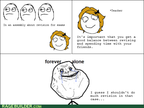 Who Needs Revision Anyway? - Rage Comics - rage comics