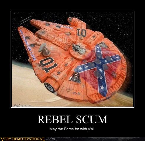 Han Was a Redneck - Very Demotivational - Demotivational Posters | Very ...