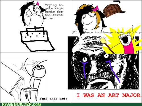 Why Did I Ever Major in Art? - Rage Comics - rage comics