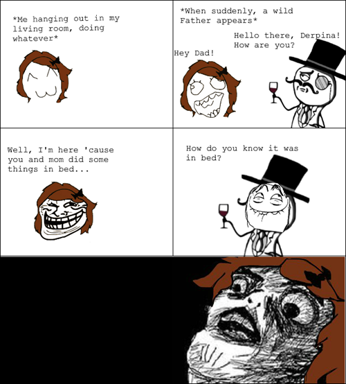We Have a Troll Dad in Our Midst - Rage Comics - rage comics