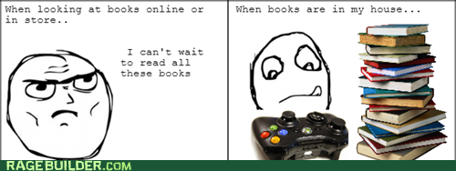 Sorry, Books... - Rage Comics - rage comics