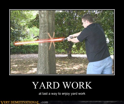 Yard Work Meme Who Said Mowing Your Lawn Is Boring? by fraterbbobbo ...